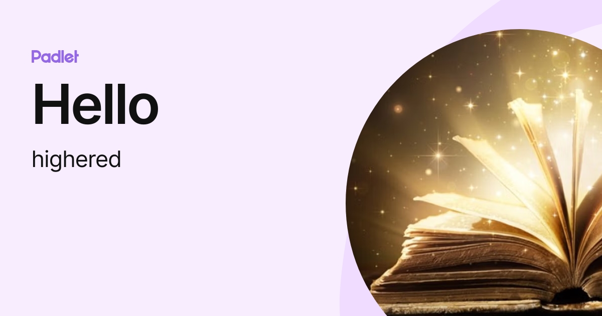 Hello (highered) profile | Padlet