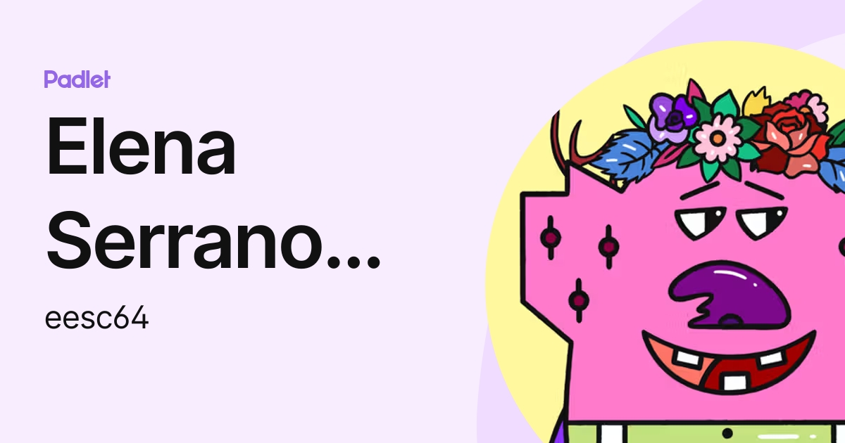 Elena Serrano Cuartero (eesc64) profile | Padlet