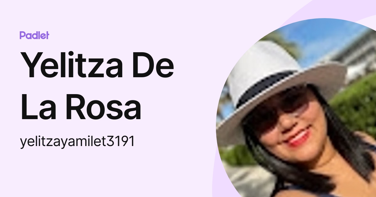 Yelitza De La Rosa (yelitzayamilet3191) profile | Padlet