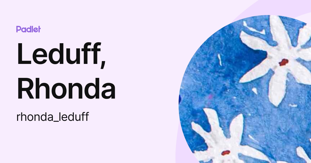 Leduff, Rhonda (rhonda_leduff) profile | Padlet