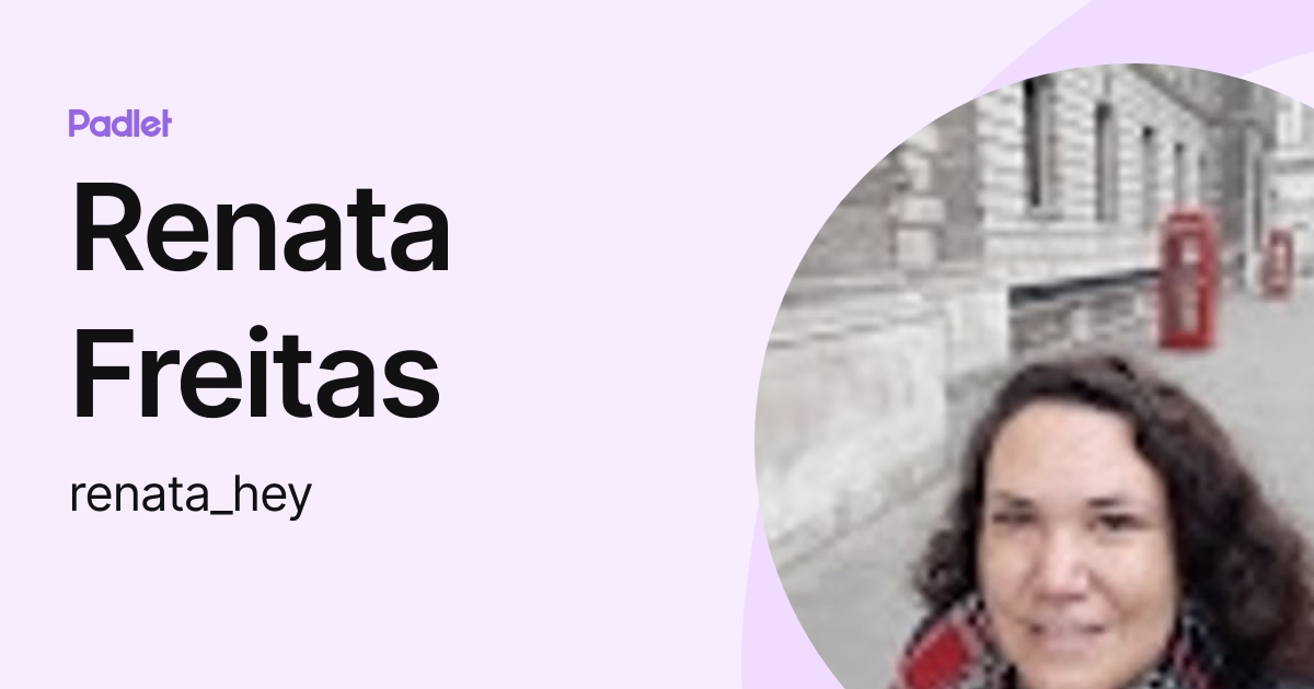 Renata Freitas (renata_hey) profile | Padlet
