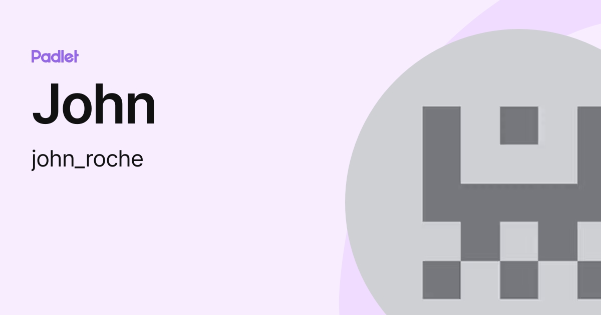 John (john_roche) profile | Padlet