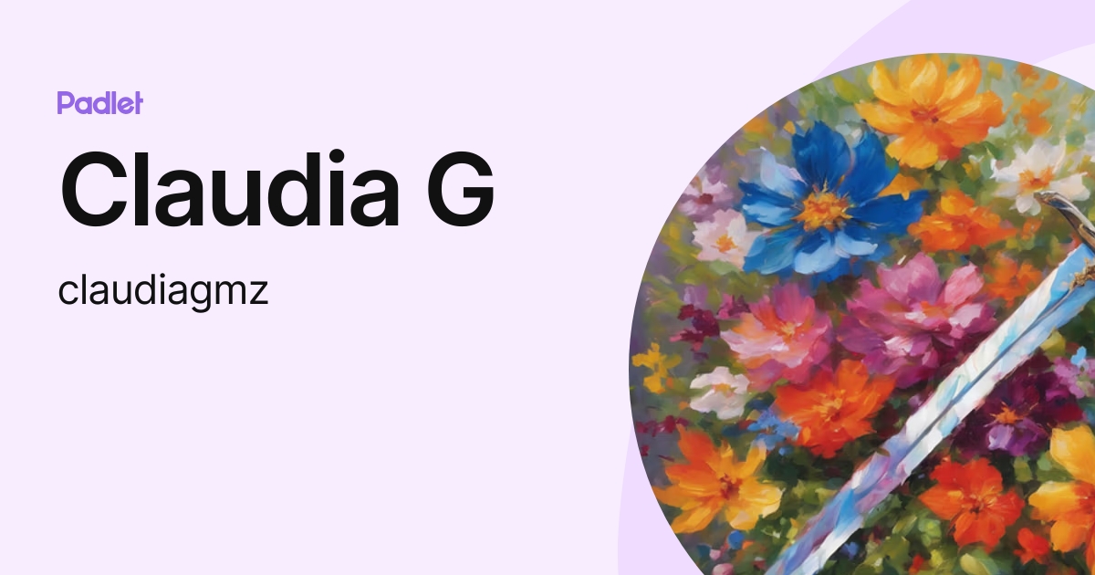 Claudia G (claudiagmz) profile | Padlet