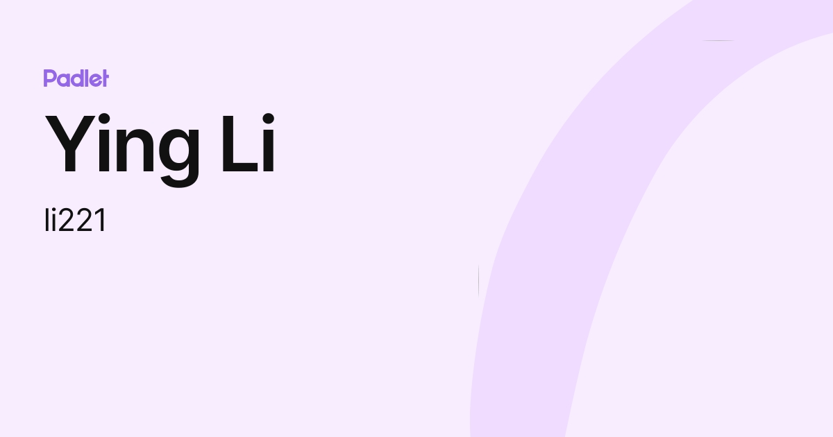 Ying Li (li221) profile | Padlet