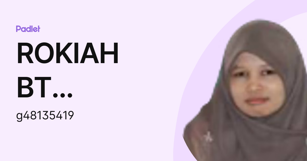 ROKIAH BT OTHMAN KPM-Guru (g48135419) profile | Padlet