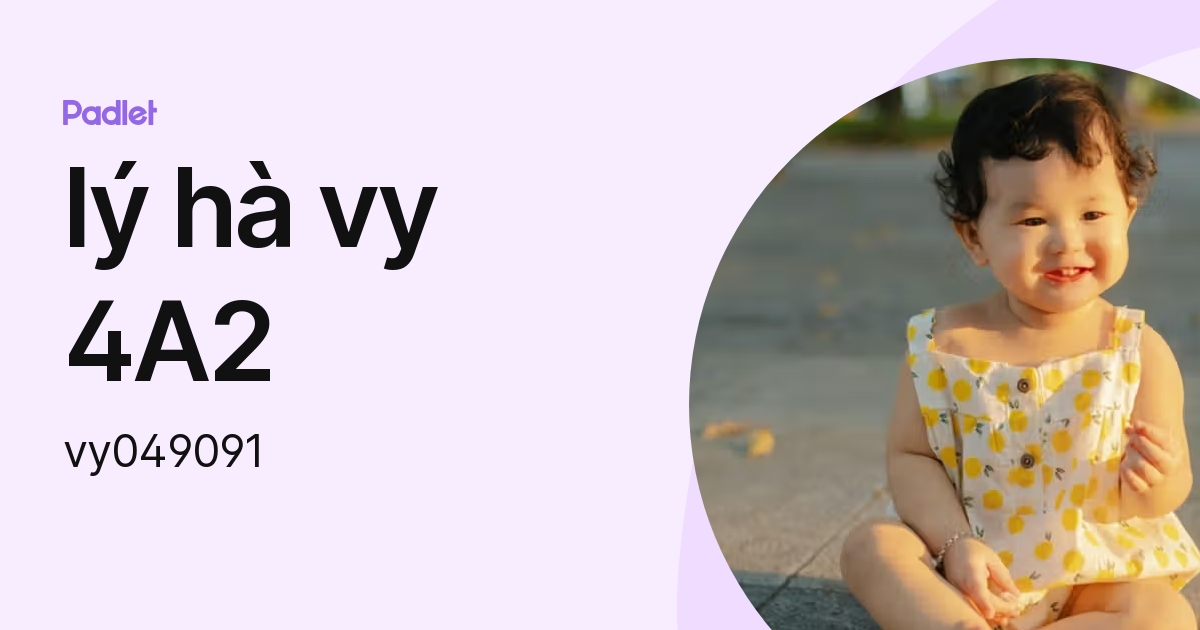 lý hà vy 4A2 (vy049091) profile | Padlet