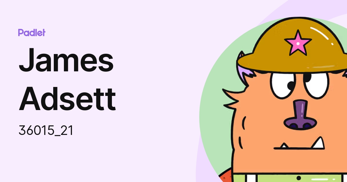 James Adsett (36015_21) profile | Padlet