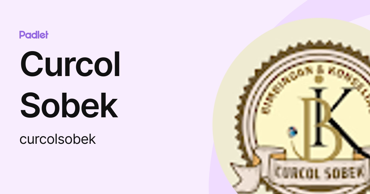 Curcol Sobek (curcolsobek) profile | Padlet