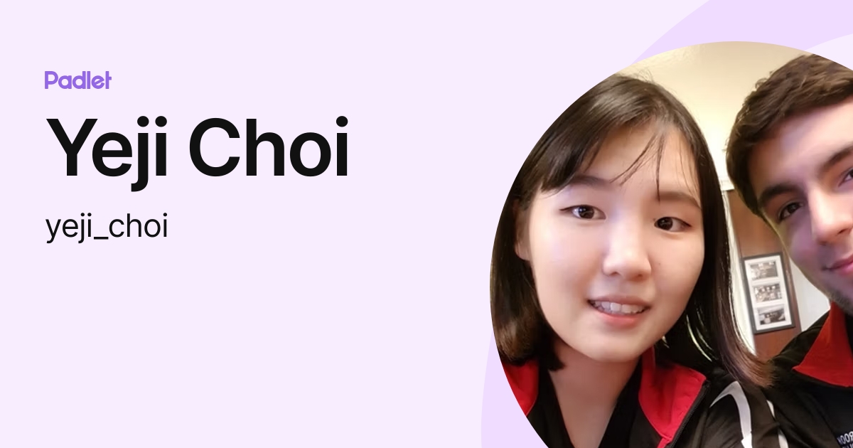 Yeji Choi (yeji_choi) profile | Padlet