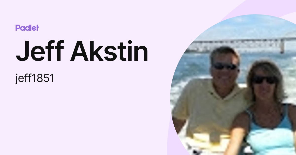 Jeff Akstin (jeff1851) profile | Padlet