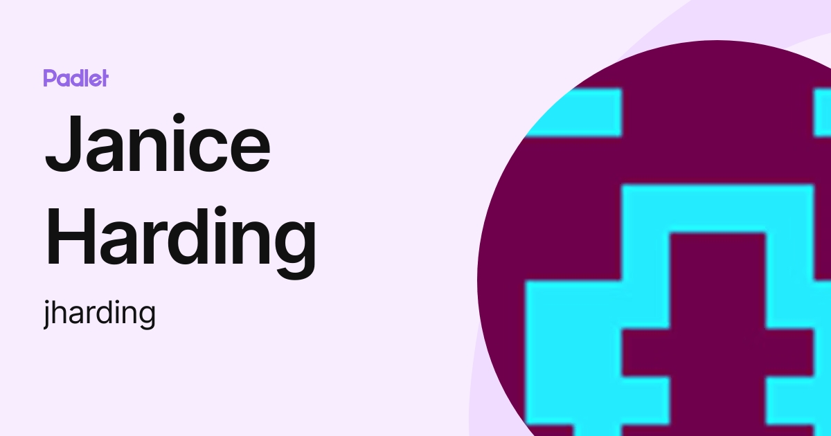 Janice Harding (jharding) profile | Padlet