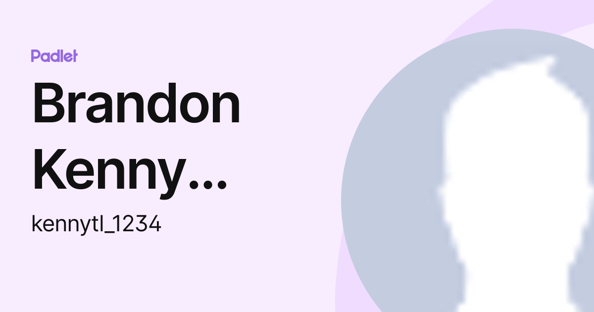 Brandon Kenny Trejo (kennytl_1234) profile | Padlet