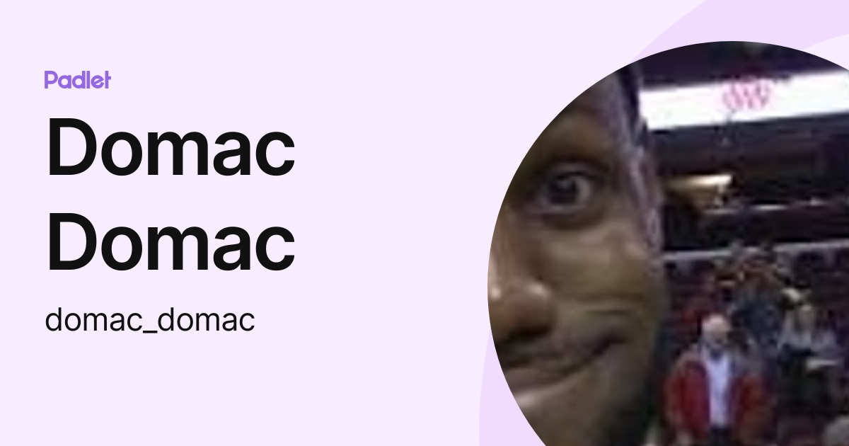 Domac Domac (domac_domac) profile | Padlet