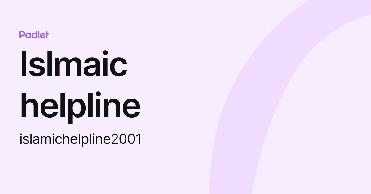 Islmaic helpline (islamichelpline2001) profile | Padlet
