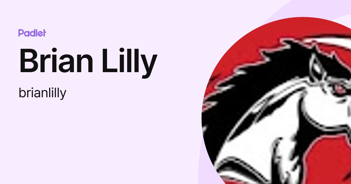 Brian Lilly (brianlilly) profile | Padlet