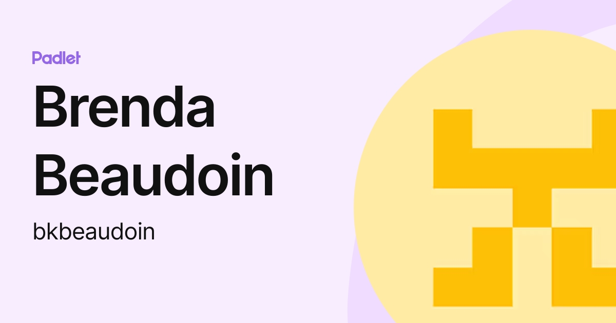 Brenda Beaudoin (bkbeaudoin) profile | Padlet