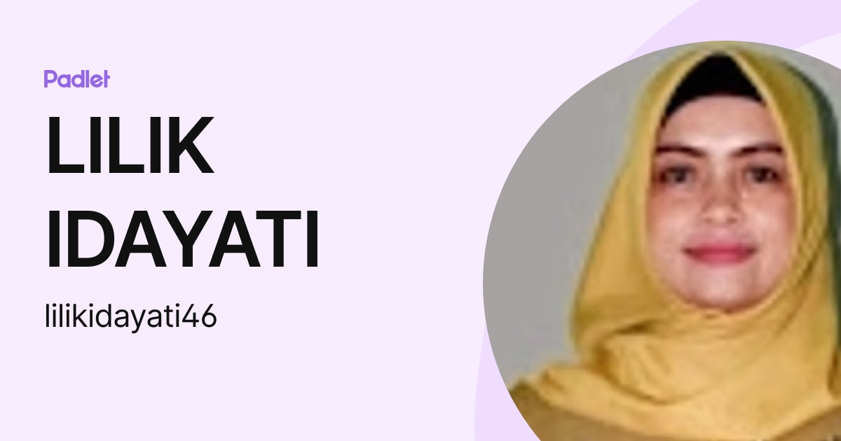 LILIK IDAYATI (lilikidayati46) profile | Padlet