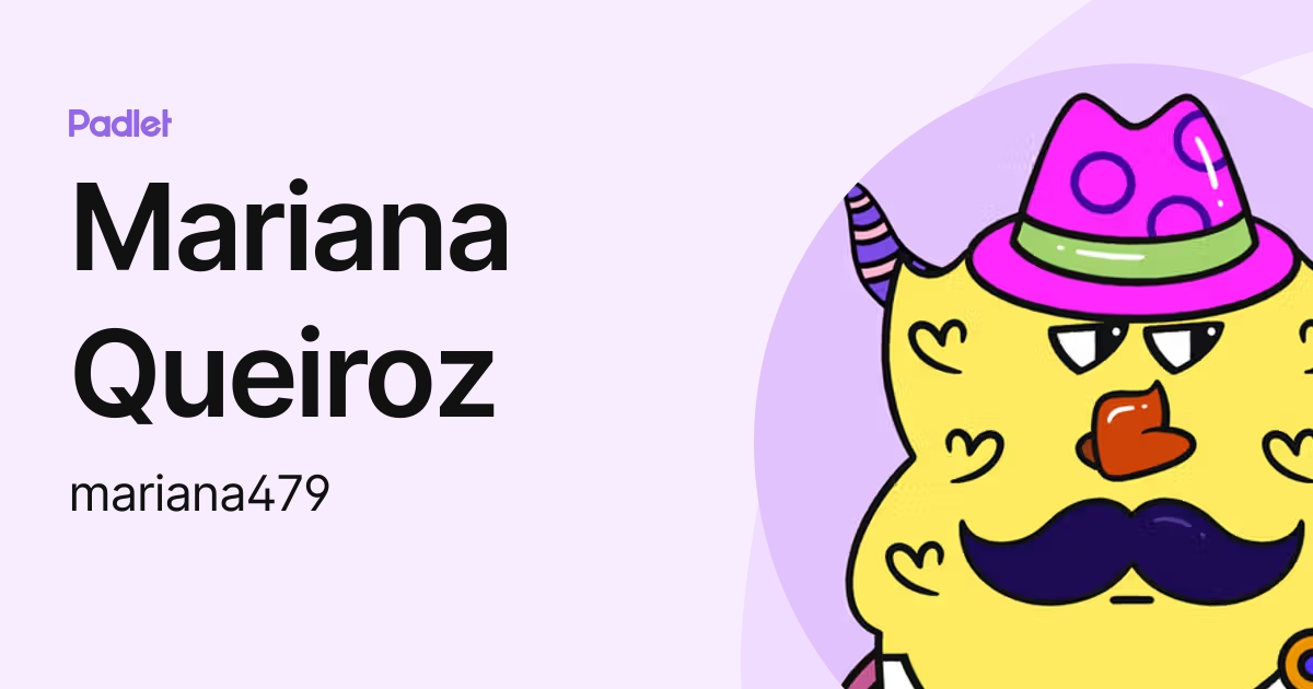 Mariana Queiroz Mariana479 Profile Padlet