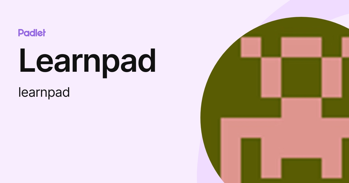 Learnpad (learnpad) profile | Padlet