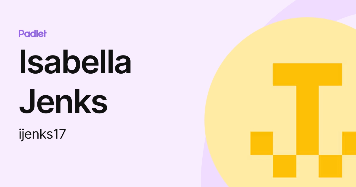 Isabella Jenks (ijenks17) profile | Padlet