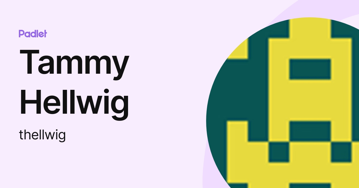 Tammy Hellwig (thellwig) profile | Padlet