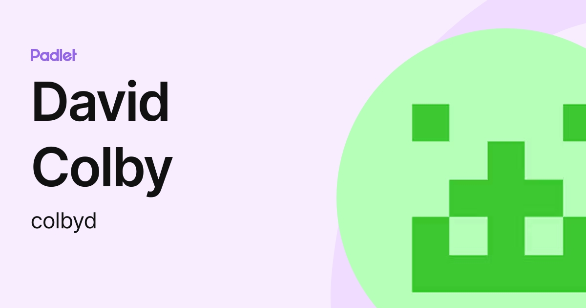 David Colby (colbyd) profile | Padlet