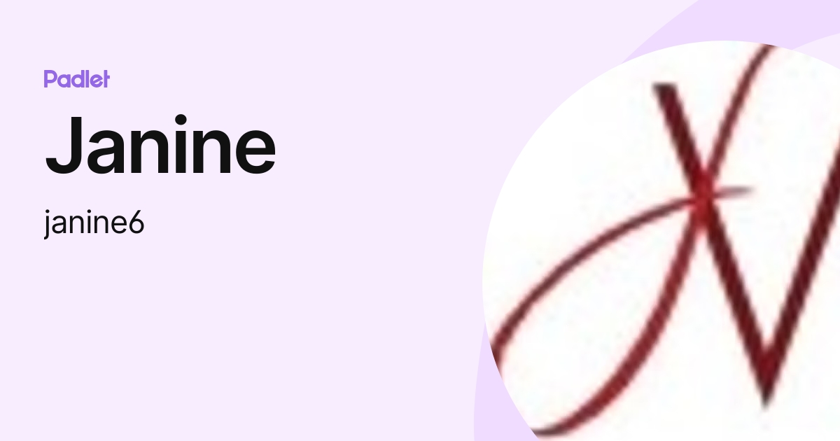 Janine (janine6) profile | Padlet