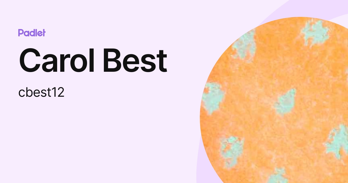 Carol Best (cbest12) profile | Padlet