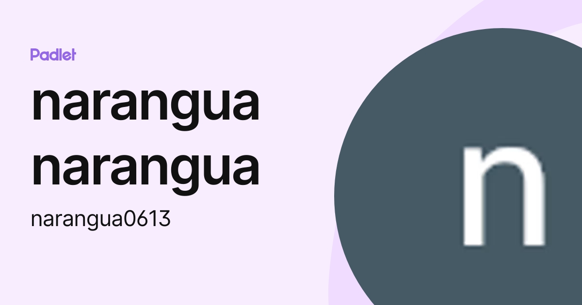 narangua narangua (narangua0613) profile | Padlet