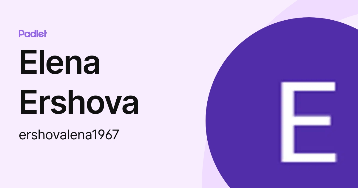 Elena Ershova Ershovalena1967 Profile Padlet
