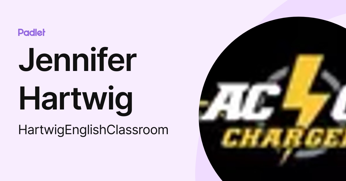 Jennifer Hartwig (HartwigEnglishClassroom) profile | Padlet