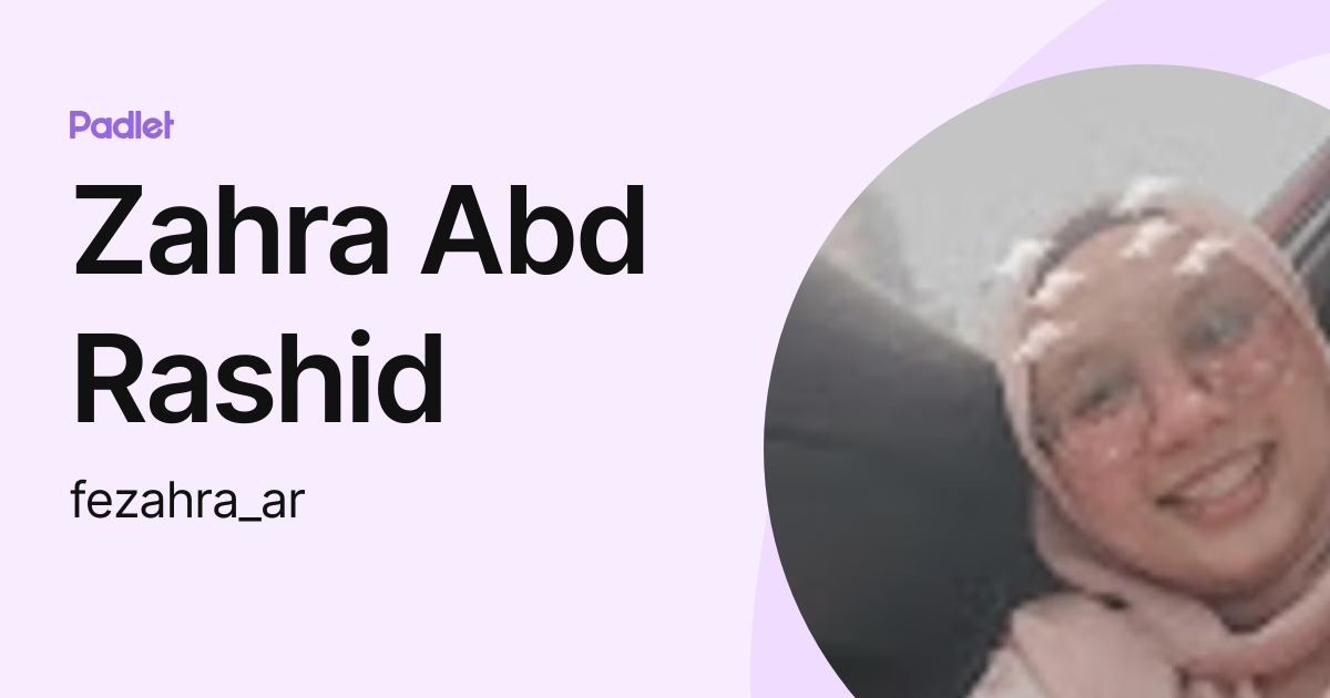 Zahra Abd Rashid (fezahra_ar) profile | Padlet