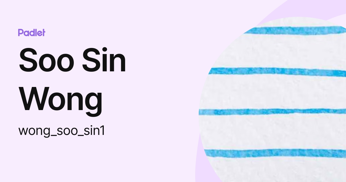 Soo Sin Wong (wong_soo_sin1) profile | Padlet