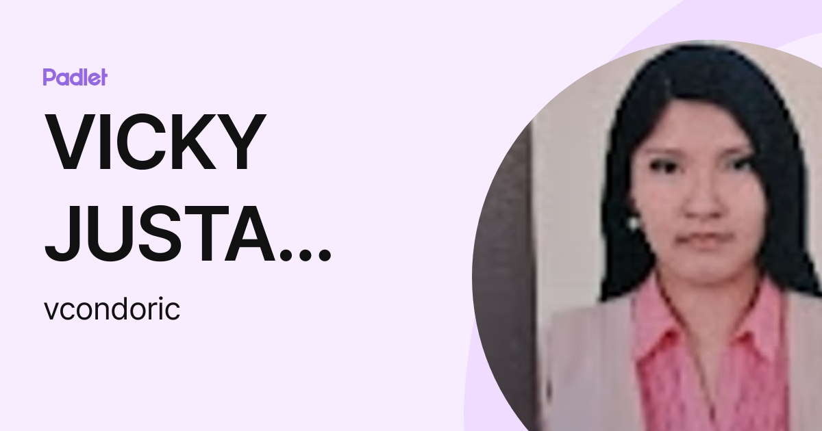VICKY JUSTA CONDORI COSI (vcondoric) profile | Padlet