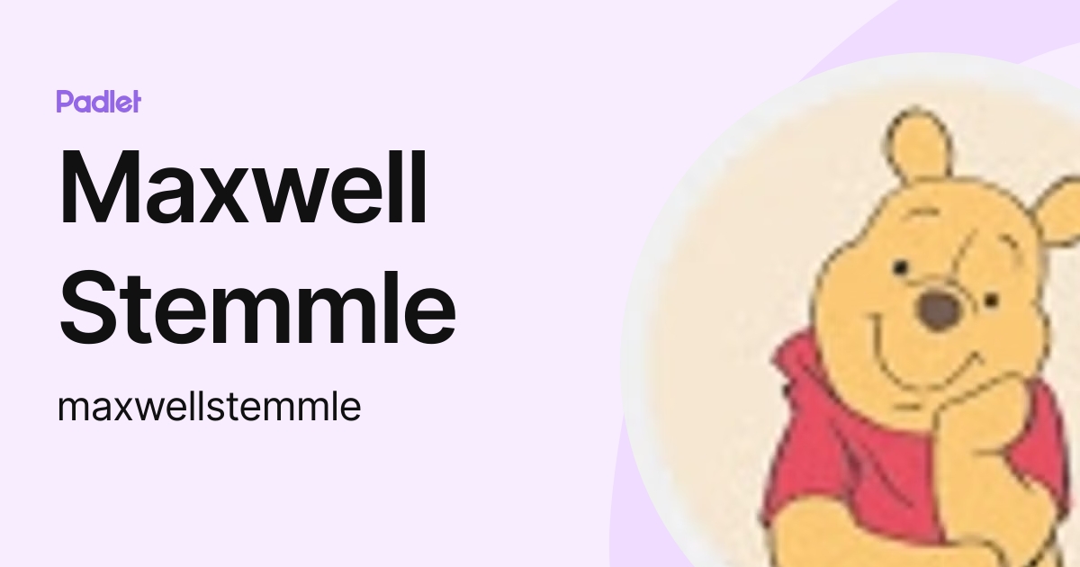 Maxwell Stemmle (maxwellstemmle) profile | Padlet