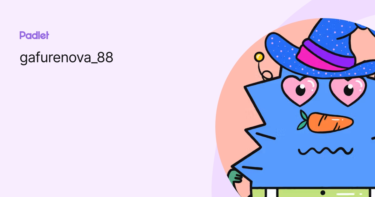 gafurenova_88 profile | Padlet