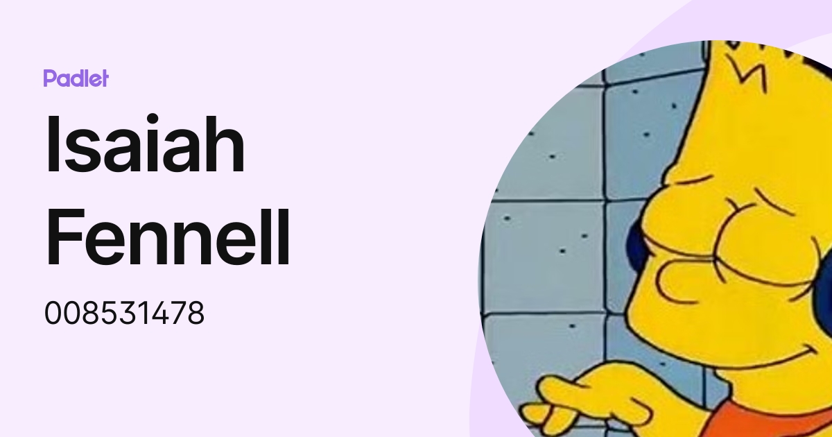 Isaiah Fennell (008531478) profile | Padlet