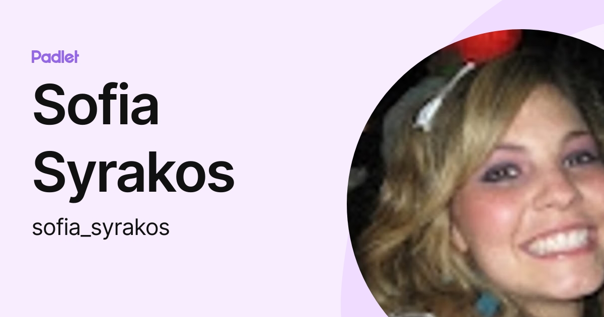 Sofia Syrakos (sofia_syrakos) profile | Padlet