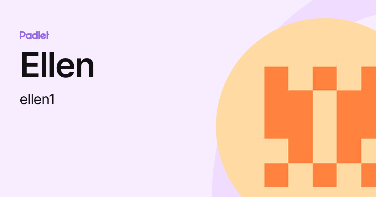 Ellen (ellen1) profile | Padlet