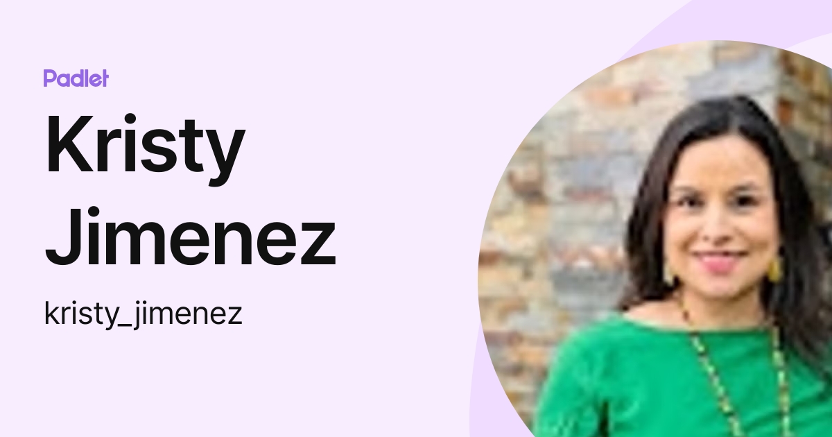 Kristy Jimenez (kristy_jimenez) profile | Padlet