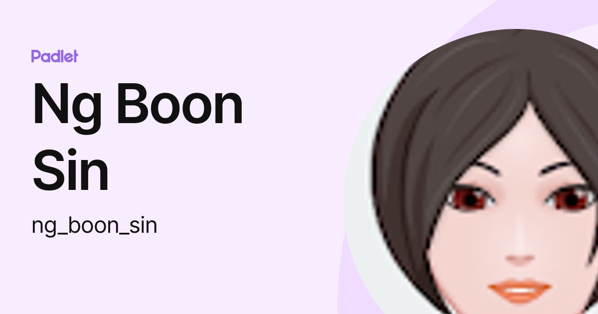 Ng Boon Sin (ng_boon_sin) profile | Padlet