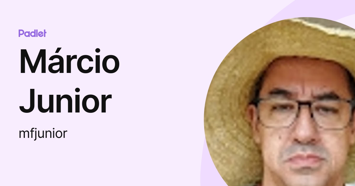 Márcio Junior (mfjunior) profile | Padlet