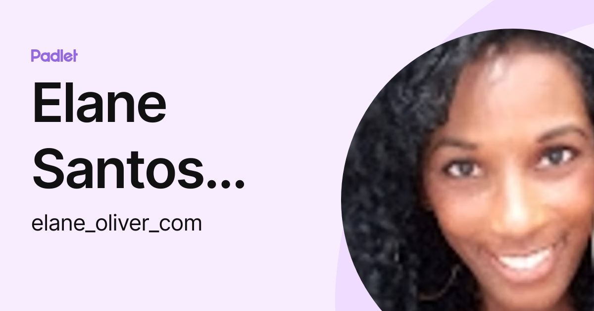 Elane Santos Silva (elane_oliver_com) profile | Padlet