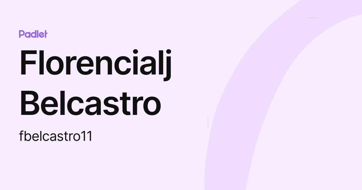 Florencialj Belcastro (fbelcastro11) profile | Padlet