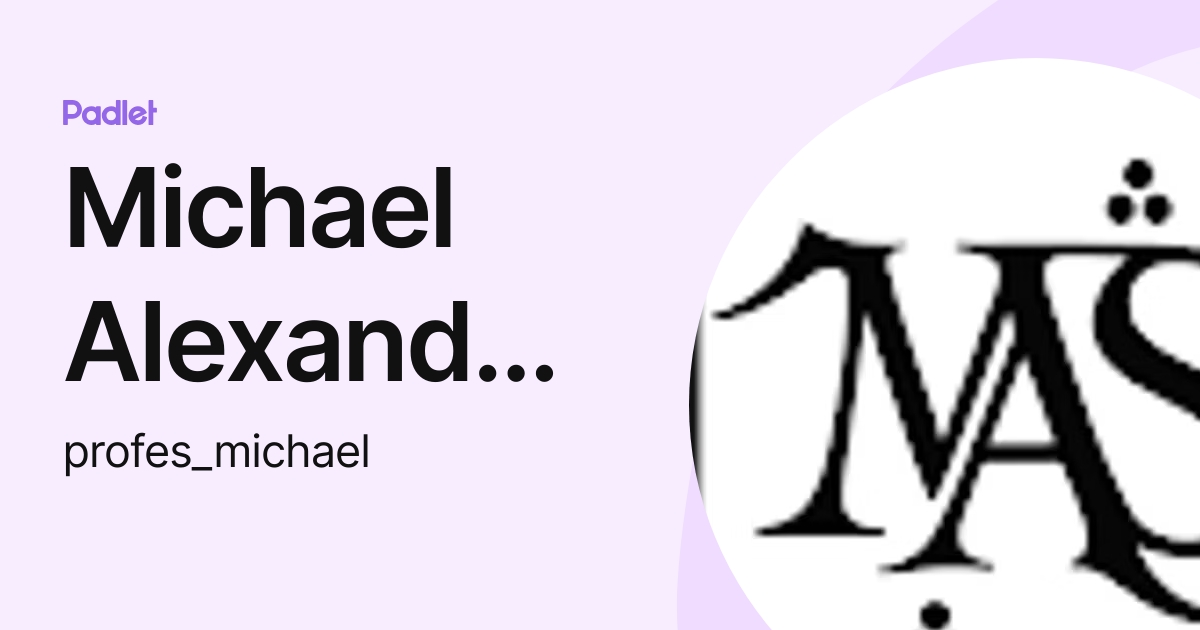 Michael Alexander Schweitzer Profes Michael Profile Padlet