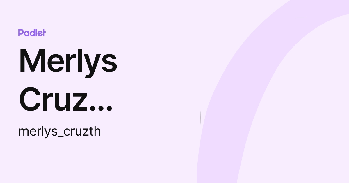 Merlys Cruz Thomas (merlys_cruzth) profile | Padlet