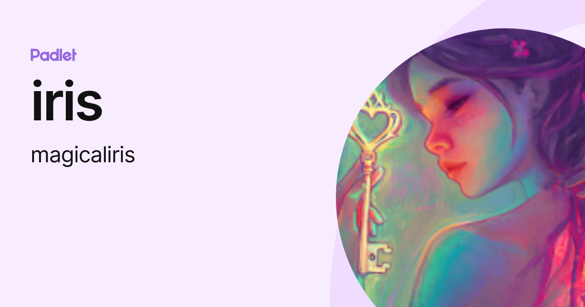 iris (magicaliris) profile | Padlet