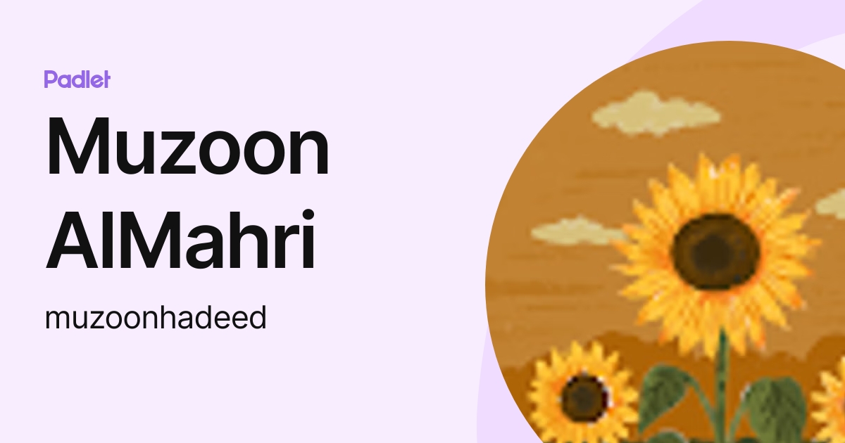 Muzoon AlMahri (muzoonhadeed) profile | Padlet