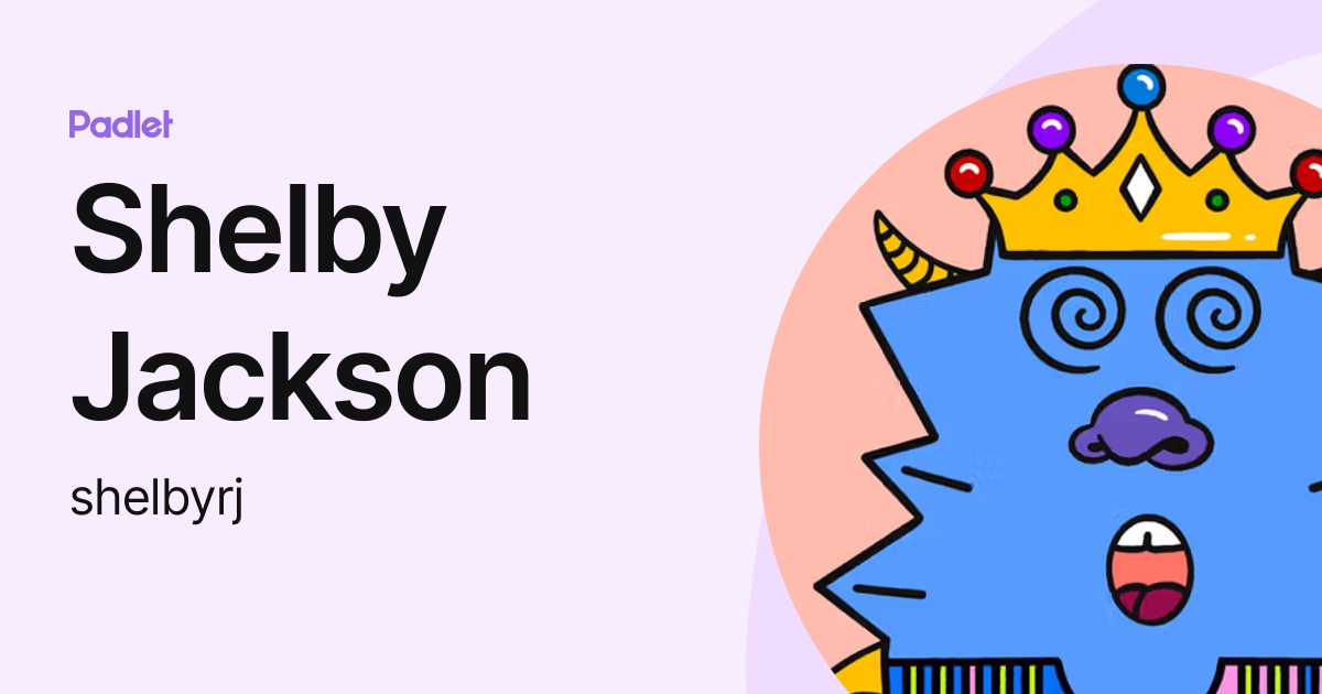 Shelby Jackson (shelbyrj) profile | Padlet