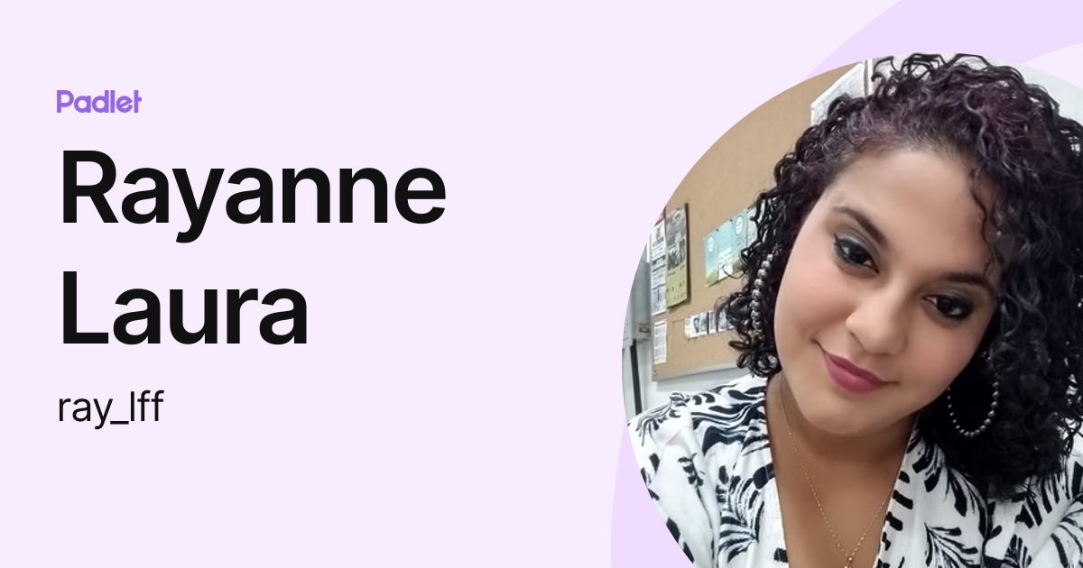 Rayanne Laura (ray_lff) profile | Padlet